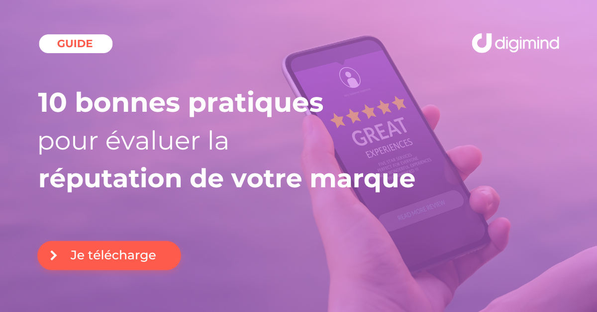 Guide : 10 bonnes pratiques pour évaluer la réputation de votre marque ...