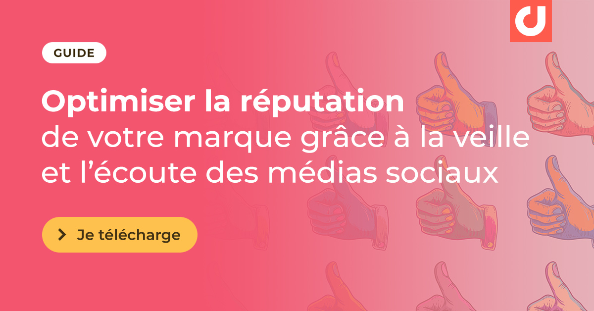 Guide : Optimiser la réputation de votre marque grâce à la veille et l ...